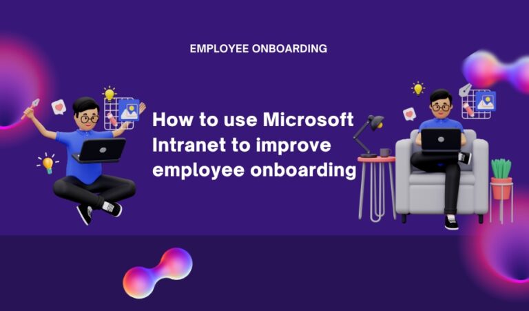 How To Use Microsoft Intranet To Improve Employee Onboarding - Web ...