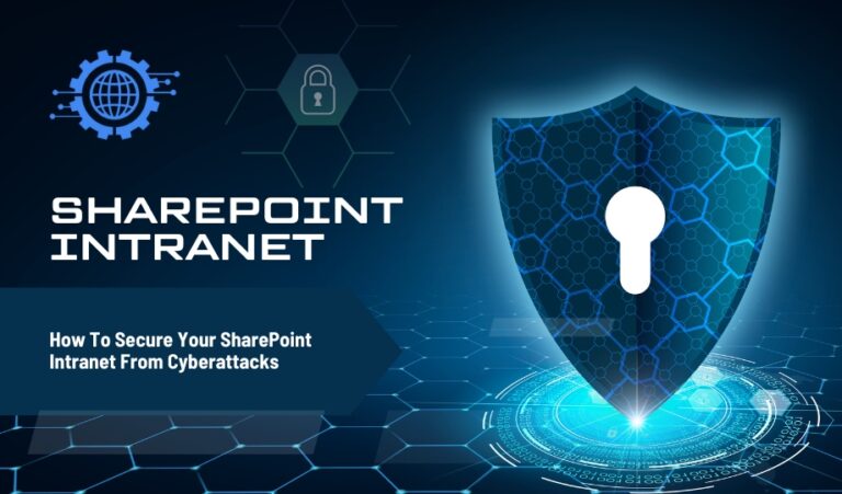 How To Secure Your SharePoint Intranet From Cyberattacks - Web Technology Expert