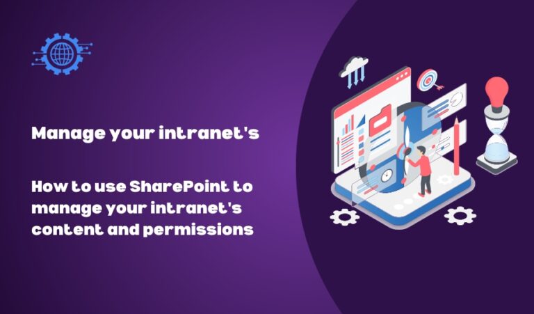 How To Use SharePoint To Manage Your Intranet's Content And Permissions ...
