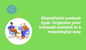 SharePoint Content Types: Organize Your Intranet Content In A Meaningful Way - Web Technology Expert