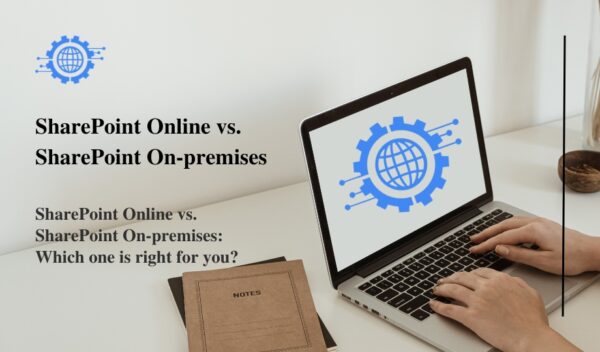 SharePoint Online Vs. SharePoint On-premises: Which One Is Right For You? - Web Technology Expert