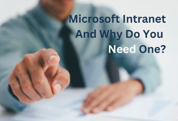 What Is A Microsoft Intranet And Why Do You Need One? - Web Technology ...