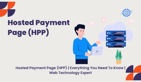 Hosted Payment Page (HPP) | Everything You Need To Know | Web ...