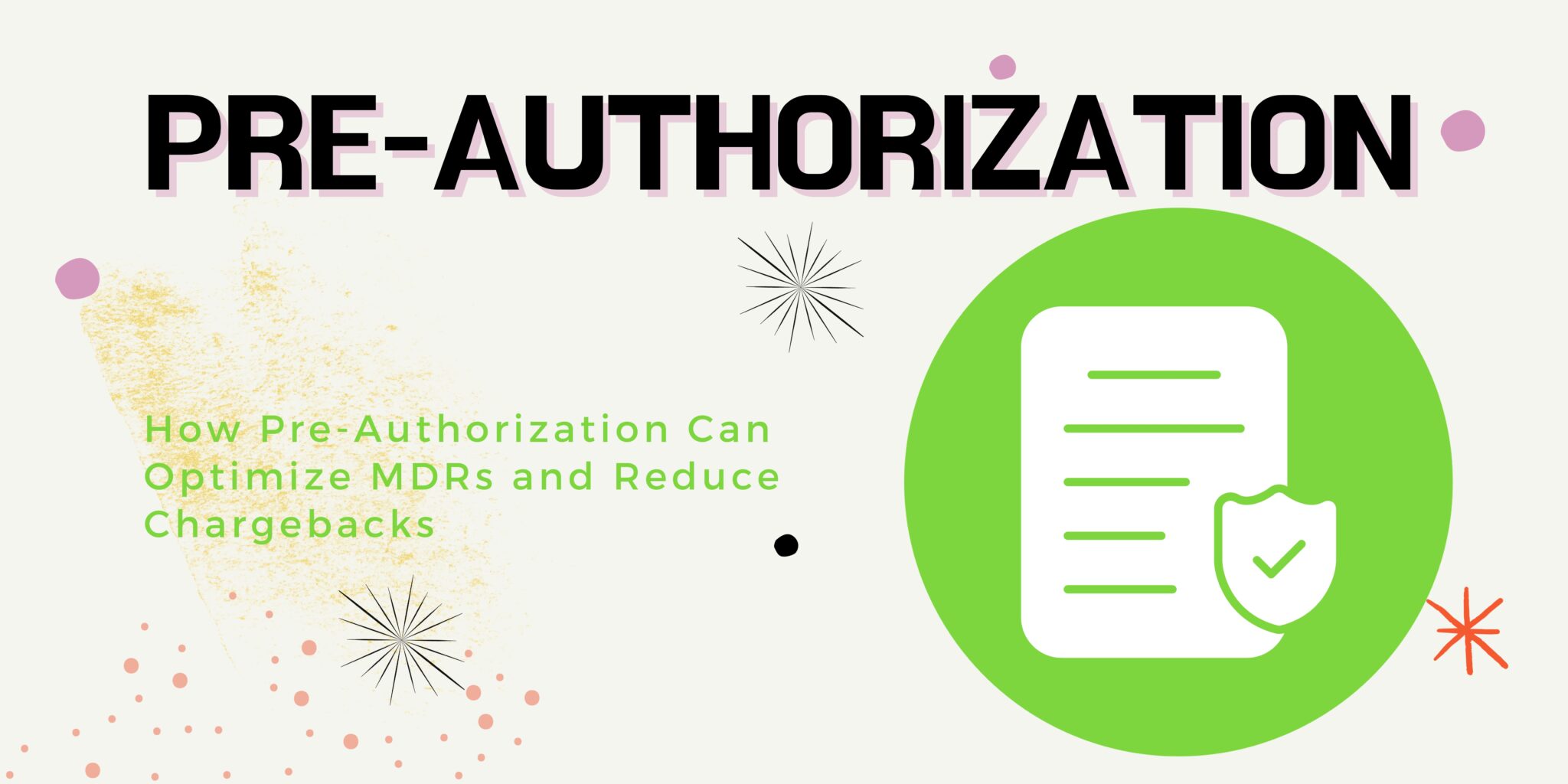 How Pre-Authorization Can Optimize MDRs And Reduce Chargebacks - Web ...