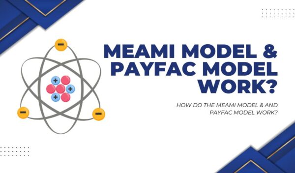How Do The MEAMI Model & PayFac Model Work? - Web Technology Expert